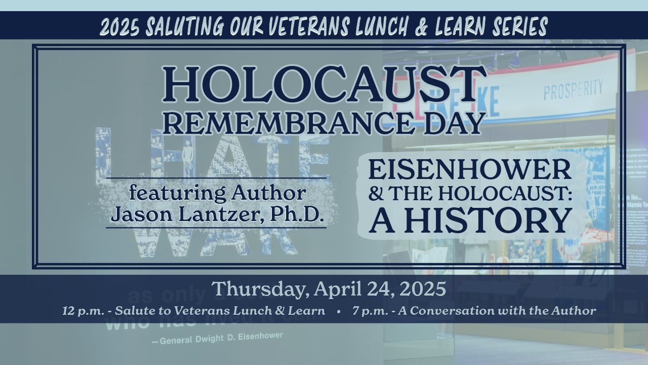 Holocaust Remembrance Day Programs | Eisenhower Presidential Library